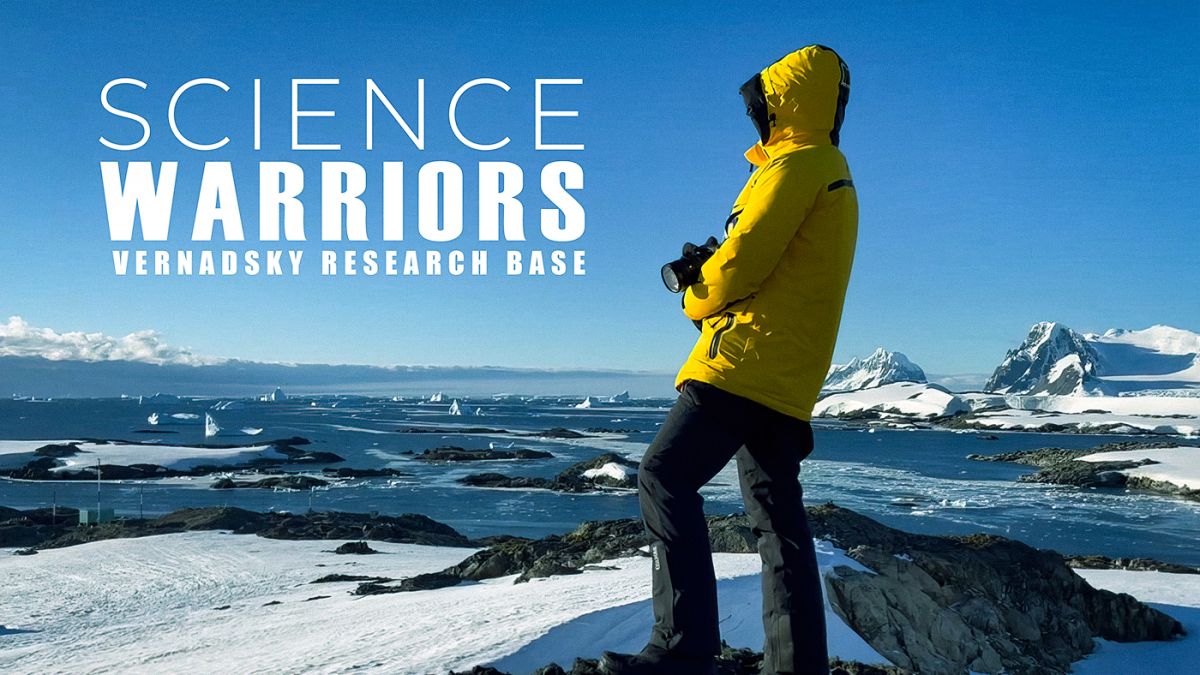 “Science Warriors”: Ukrainian Polar Researchers in Focus in New ...