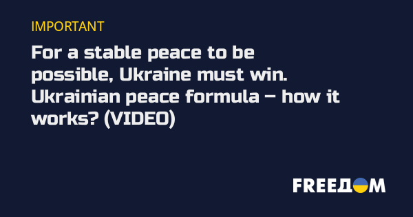For a stable peace to be possible, Ukraine must win. Ukrainian peace ...
